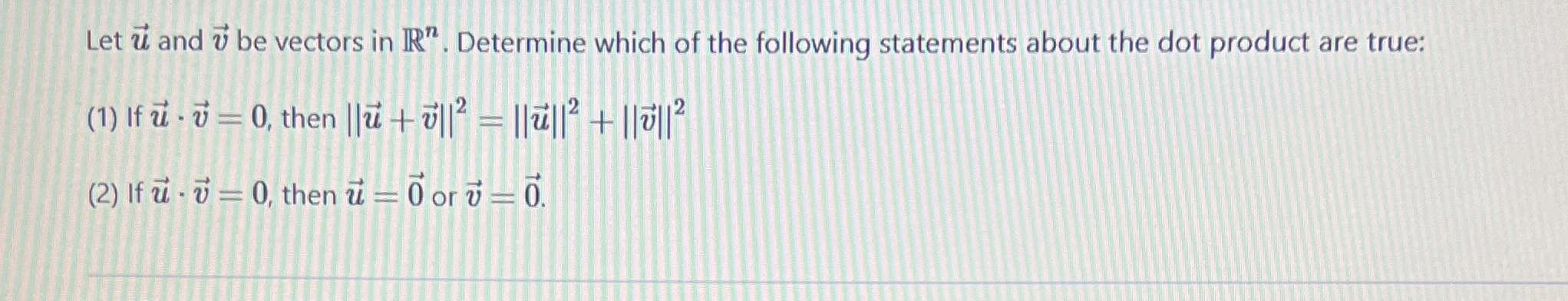 Solved Let vec(u) ﻿and vec(v) ﻿be vectors in Rn. ﻿Determine | Chegg.com