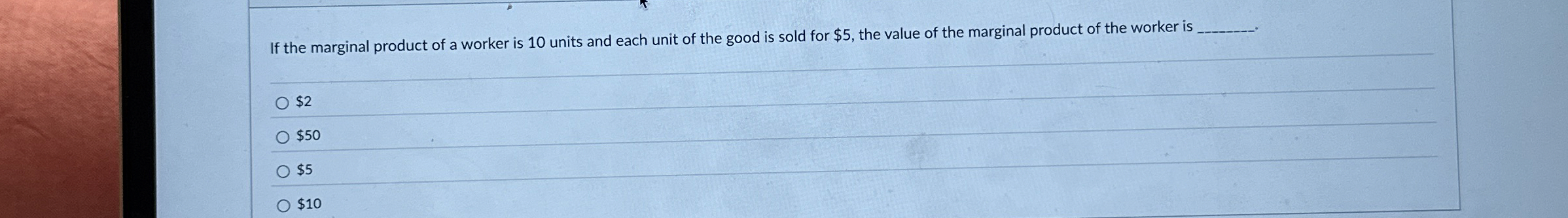 Solved If the marginal product of a worker is 10 ﻿units and | Chegg.com
