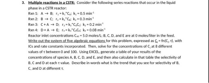 Solved 3. Multiple reactions in a CSTR: Consider the | Chegg.com