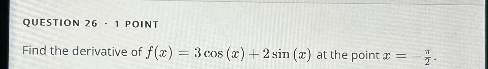 Solved QUESTION 26 - 1 ﻿POINTFind the derivative of | Chegg.com