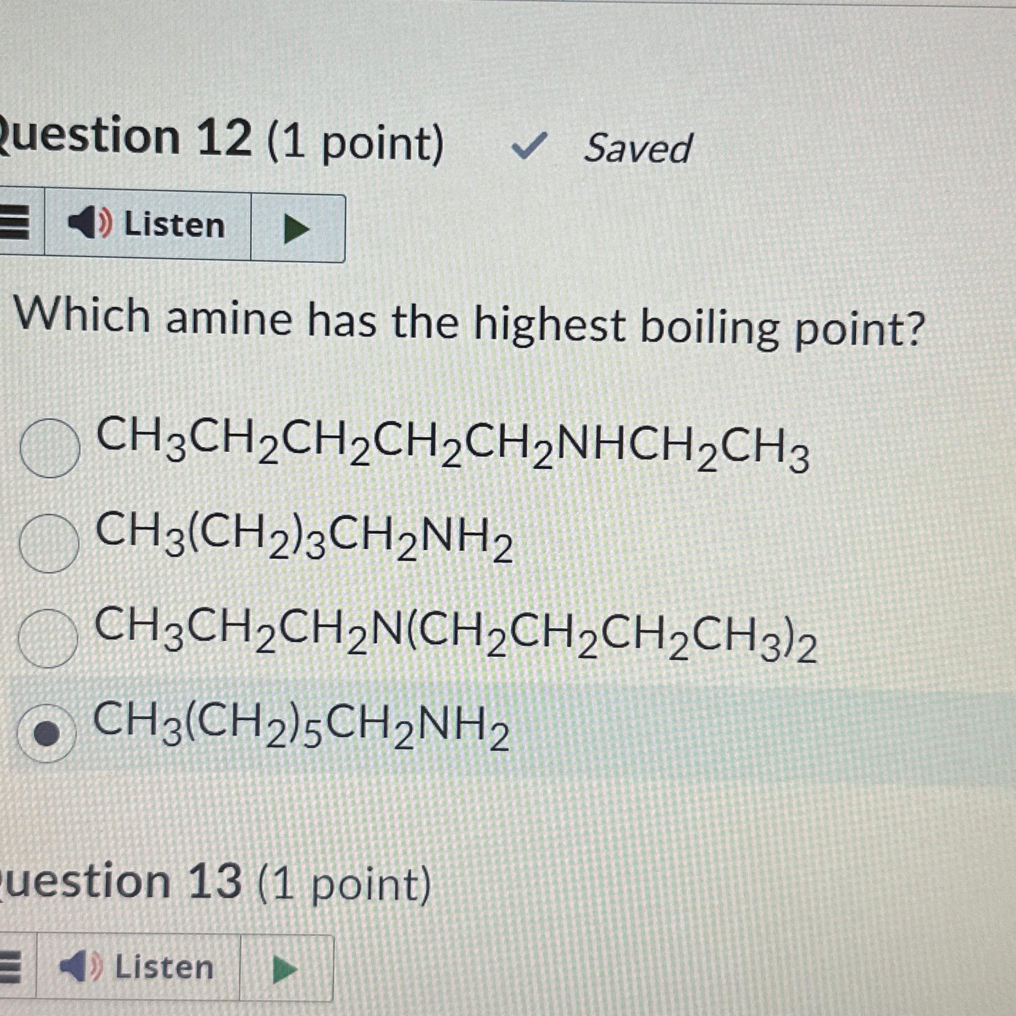 Solved uestion 12 (1 ﻿point) ﻿SavedWhich amine has the | Chegg.com