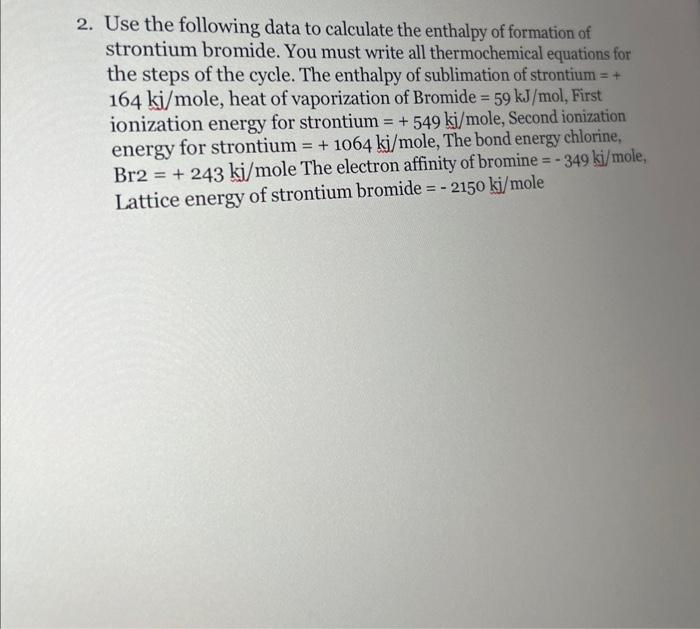 Solved 2. Use the following data to calculate the enthalpy | Chegg.com