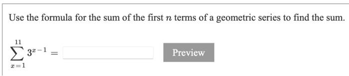 Solved Use The Formula For The Sum Of The First N Terms Of A