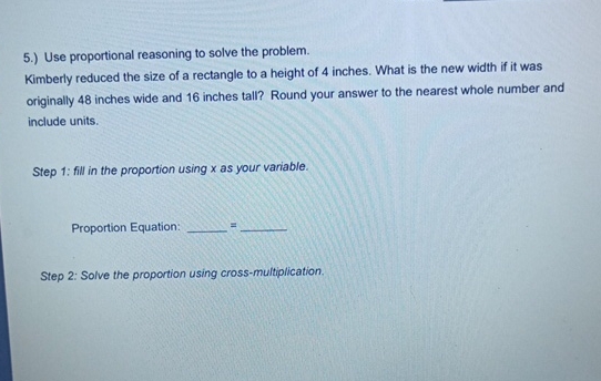 Solved 5.) ﻿Use proportional reasoning to solve the | Chegg.com