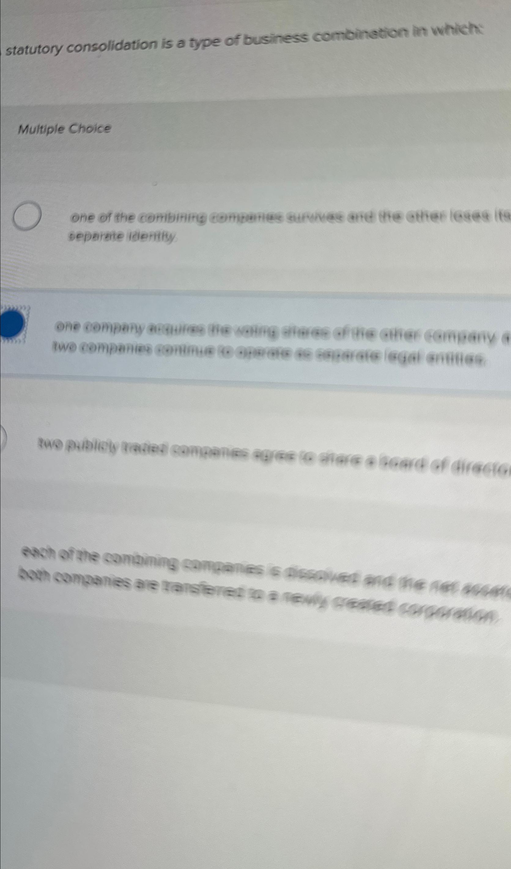 Solved statutory consolidation is a type of business | Chegg.com