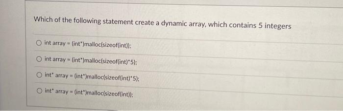 Solved Which of the following statement create a dynamic | Chegg.com