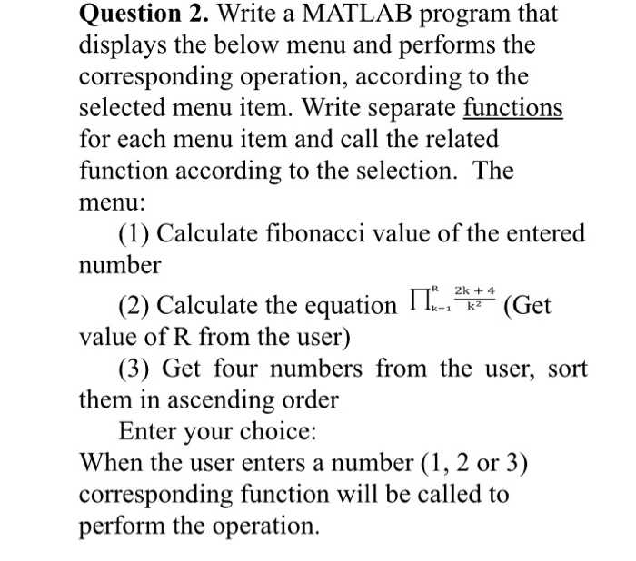 Solved Question 2. Write a MATLAB program that displays the | Chegg.com