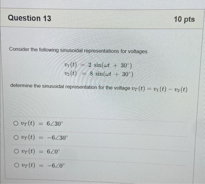 Solved Consider the following sinusoidal representations for | Chegg.com