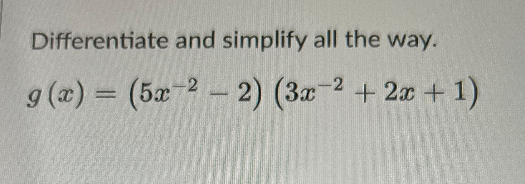 Solved Differentiate and simplify all the | Chegg.com