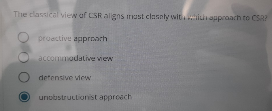Solved The classical view of CSR aligns most closely with | Chegg.com