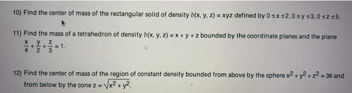 Solved 10) Find the center of mass of the rectangular solid | Chegg.com