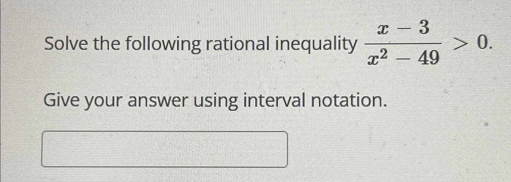 Solved Solve the following rational inequality | Chegg.com