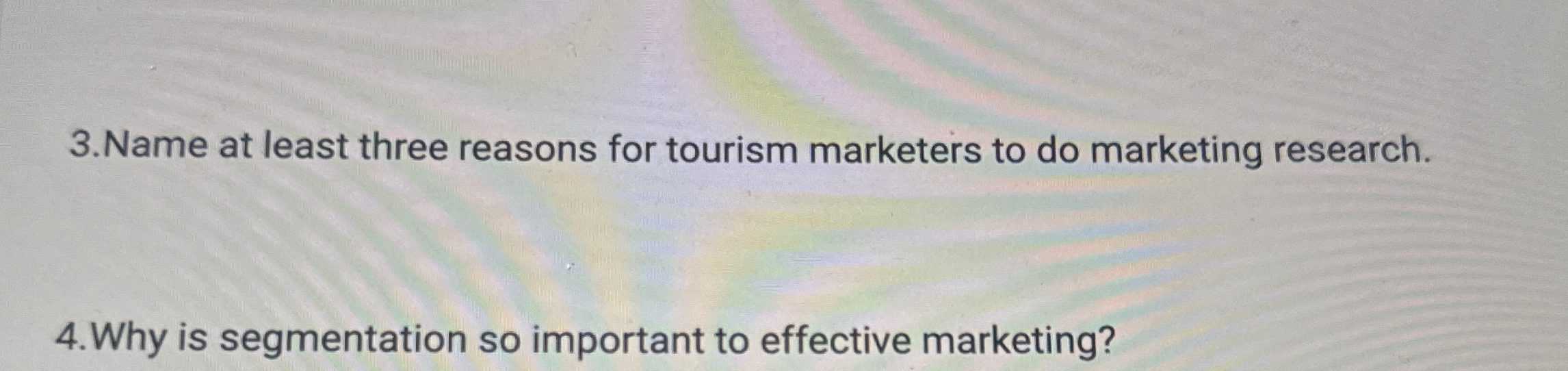 Solved 3.Name at least three reasons for tourism marketers | Chegg.com