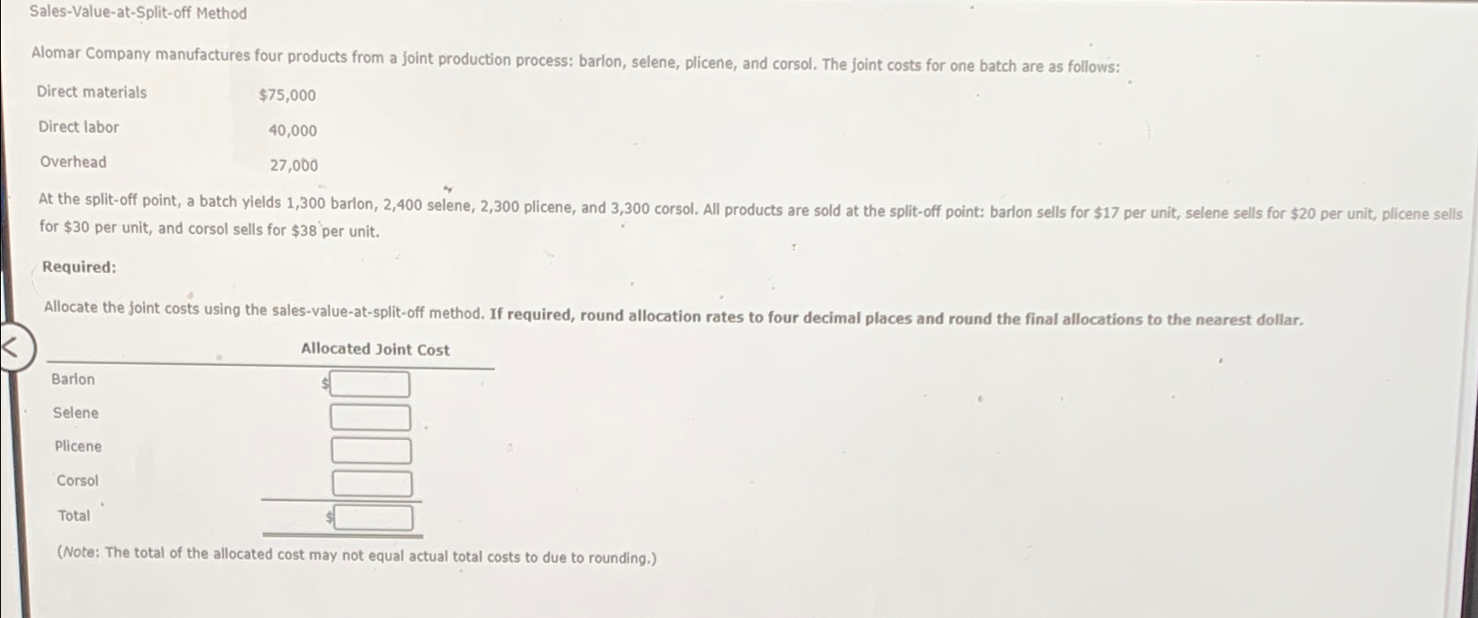 Solved Sales Value At Split Off Methodalomar Company 9713