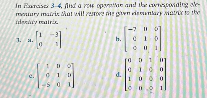 Solved In Exercises 3-4, find a row operation and the | Chegg.com