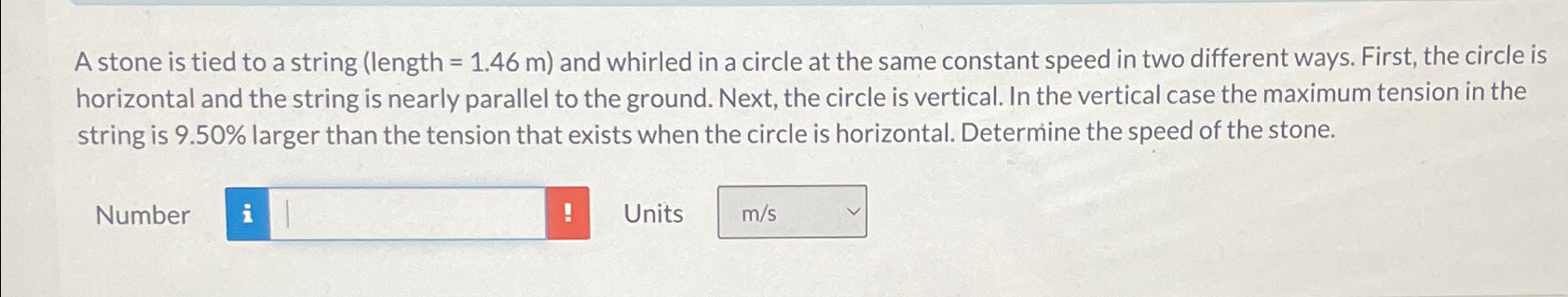 Solved A stone is tied to a string (length =1.46m ) ﻿and | Chegg.com