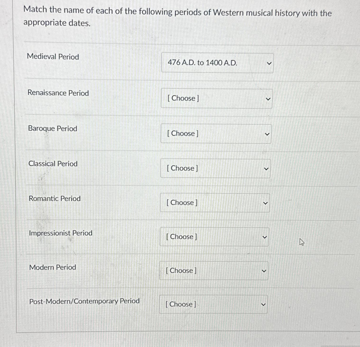 Solved Match the name of each of the following periods of | Chegg.com