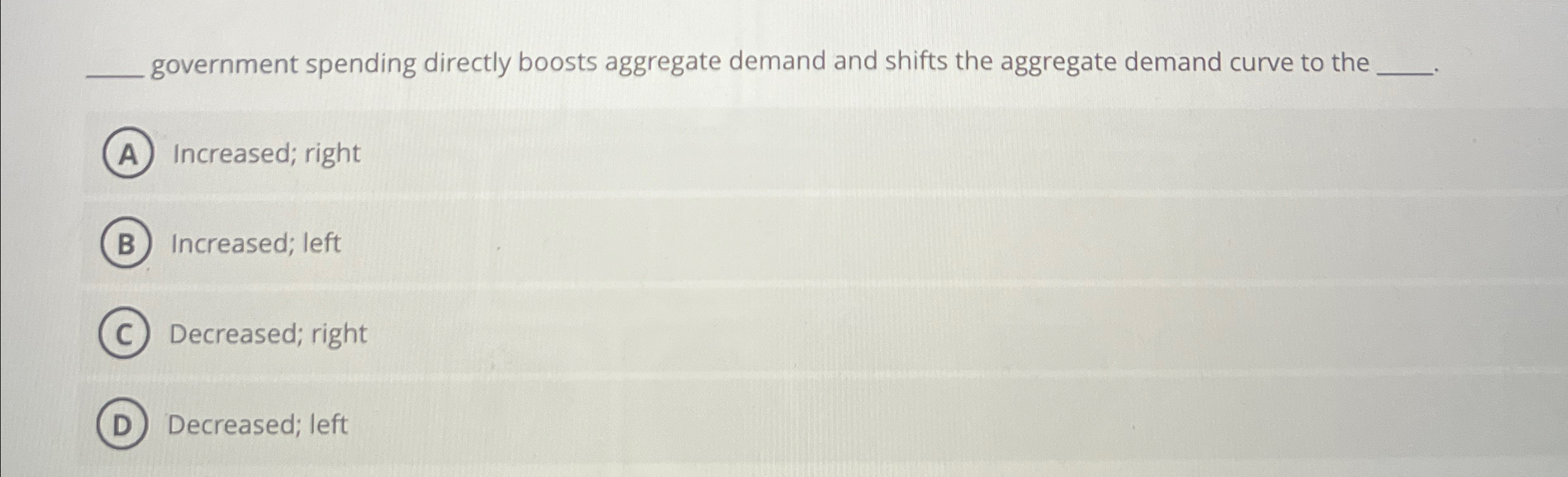 Solved government spending directly boosts aggregate demand | Chegg.com