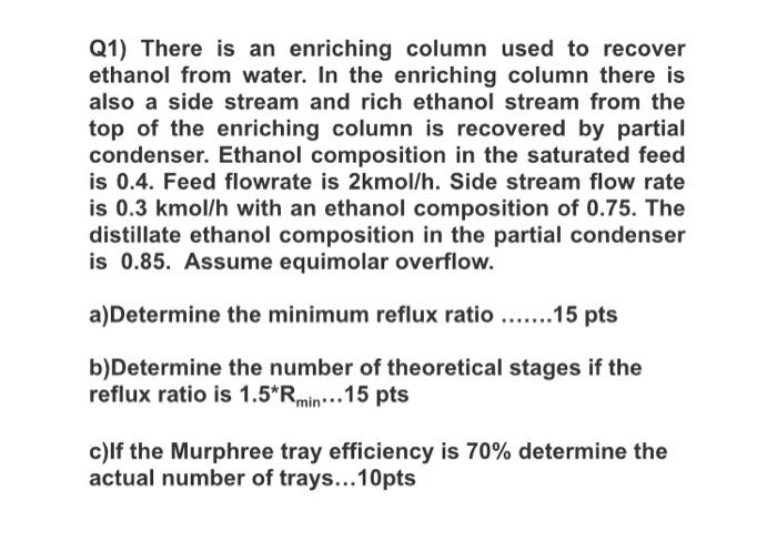 Solved Q1) There is an enriching column used to recover | Chegg.com