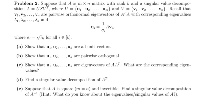 Solved Problem 2. Suppose that A is mxn matrix with rank k | Chegg.com