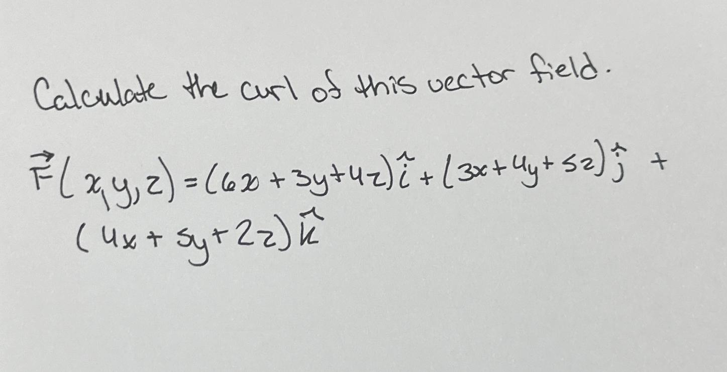 Solved Calculate the curl of this vector | Chegg.com