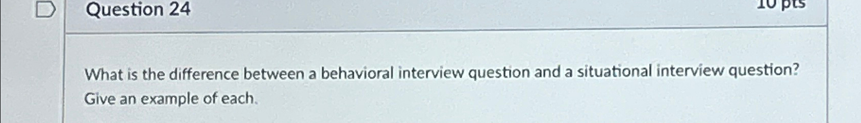 Solved What is the difference between a behavioral interview | Chegg.com
