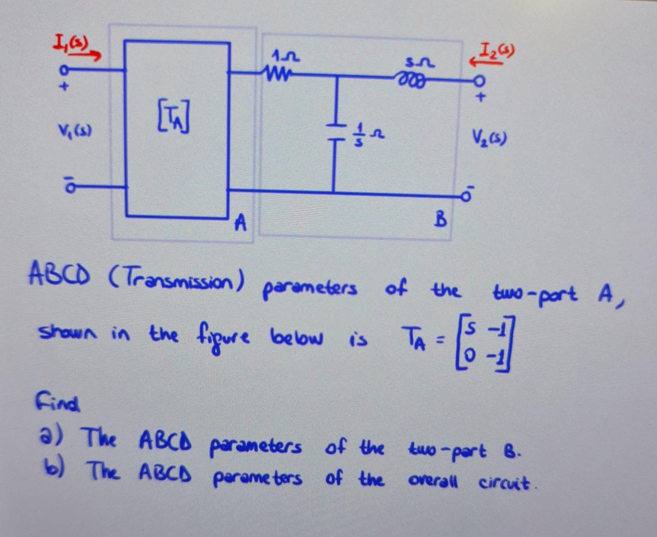 Solved ABCD (Transmission) parameters of the two-port A, | Chegg.com Solved ABCD (Transmission) parameters of the two-port A, | Chegg.com