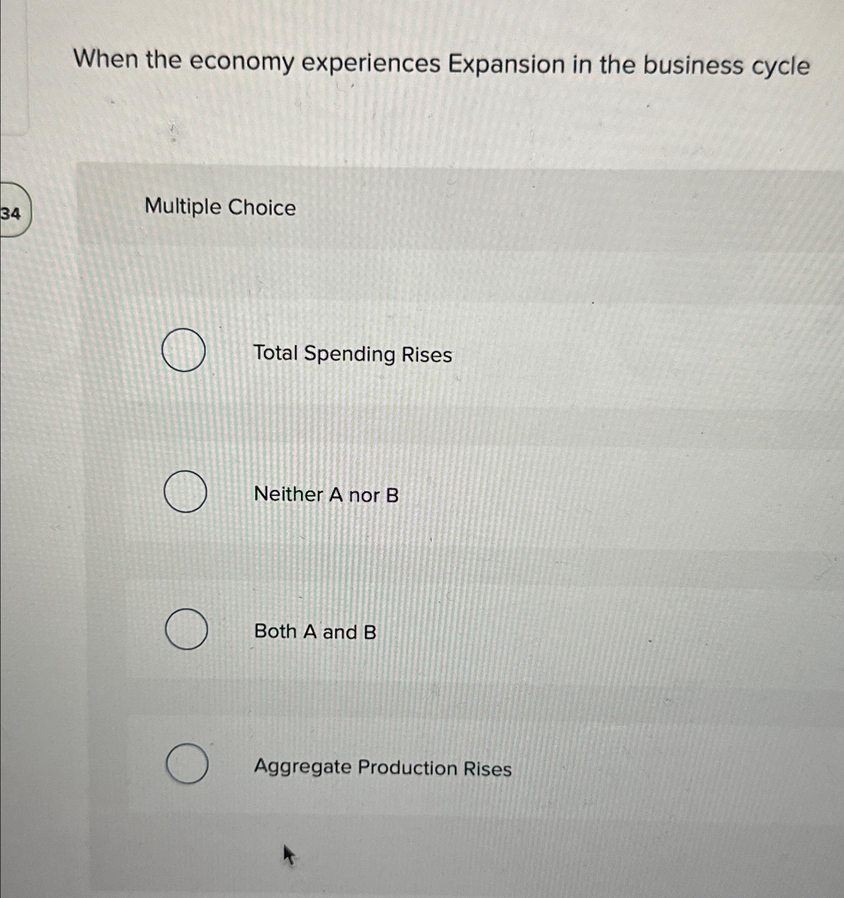 Solved When the economy experiences Expansion in the | Chegg.com