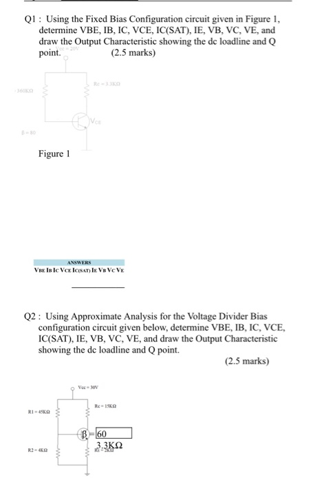 Solved Q1: Using the Fixed Bias Configuration circuit given | Chegg.com