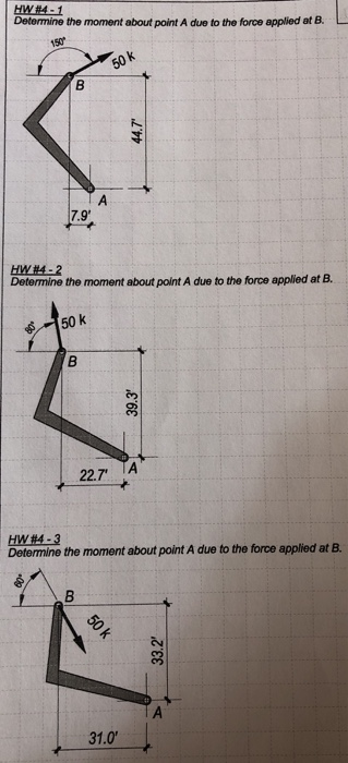 Solved HW #4.1 Determine the moment about point A due to the | Chegg.com Solved HW #4.1 Determine the moment about point A due to the | Chegg.com