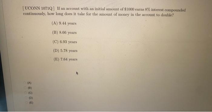 Solved [UCONN 1071Q] If an account with an initial amount of | Chegg.com