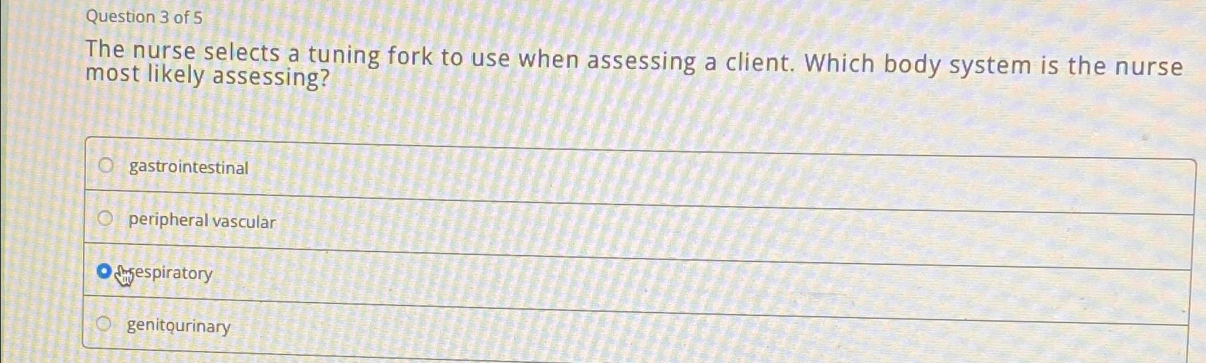 Solved Question 3 ﻿of 5The nurse selects a tuning fork to | Chegg.com