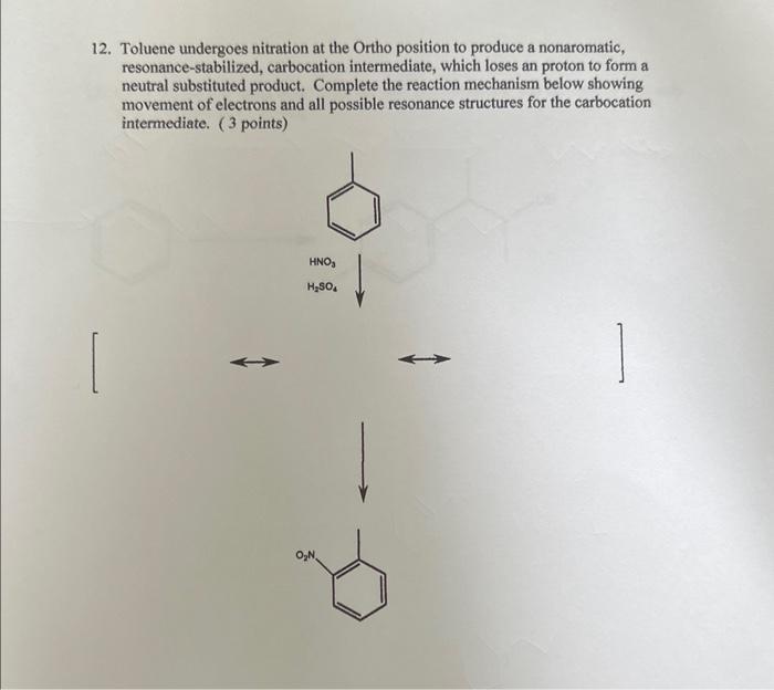 Solved 12. Toluene undergoes nitration at the Ortho position | Chegg.com