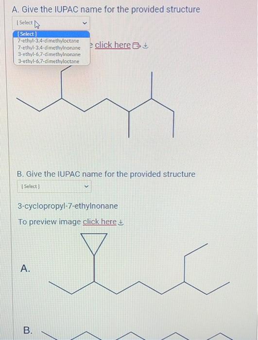 Solved B. Give the IUPAC name for the provided structure | Chegg.com