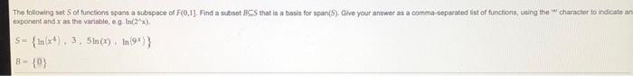 Solved The following sets of functions spans a subspace of | Chegg.com