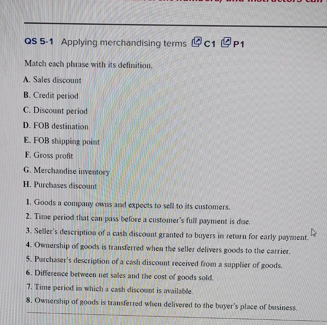 Solved QS 5-1 Applying merchandising terms C1 순 P1 Match | Chegg.com
