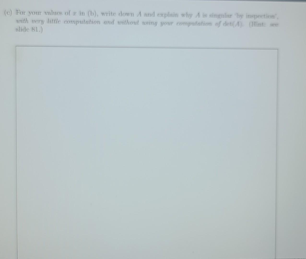 Solved Question 1 Determinants (a) Find the determinant of | Chegg.com