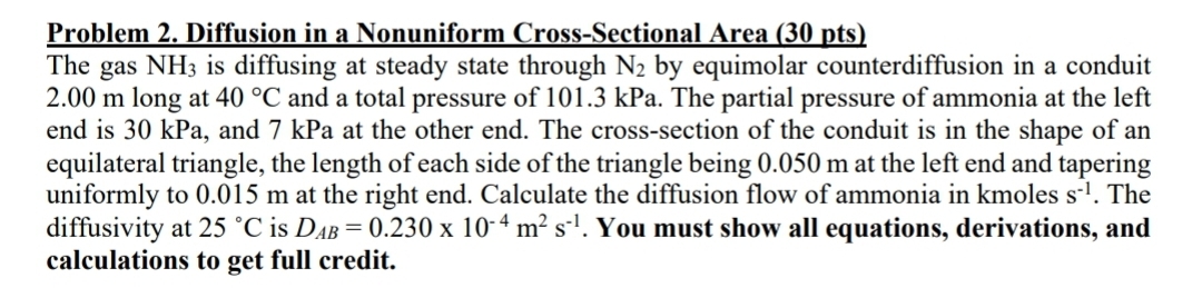 Solved Problem 2. ﻿Diffusion in a Nonuniform Cross-Sectional | Chegg.com