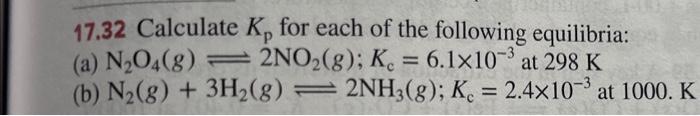 Solved 17.32 Calculate Kp for each of the following | Chegg.com