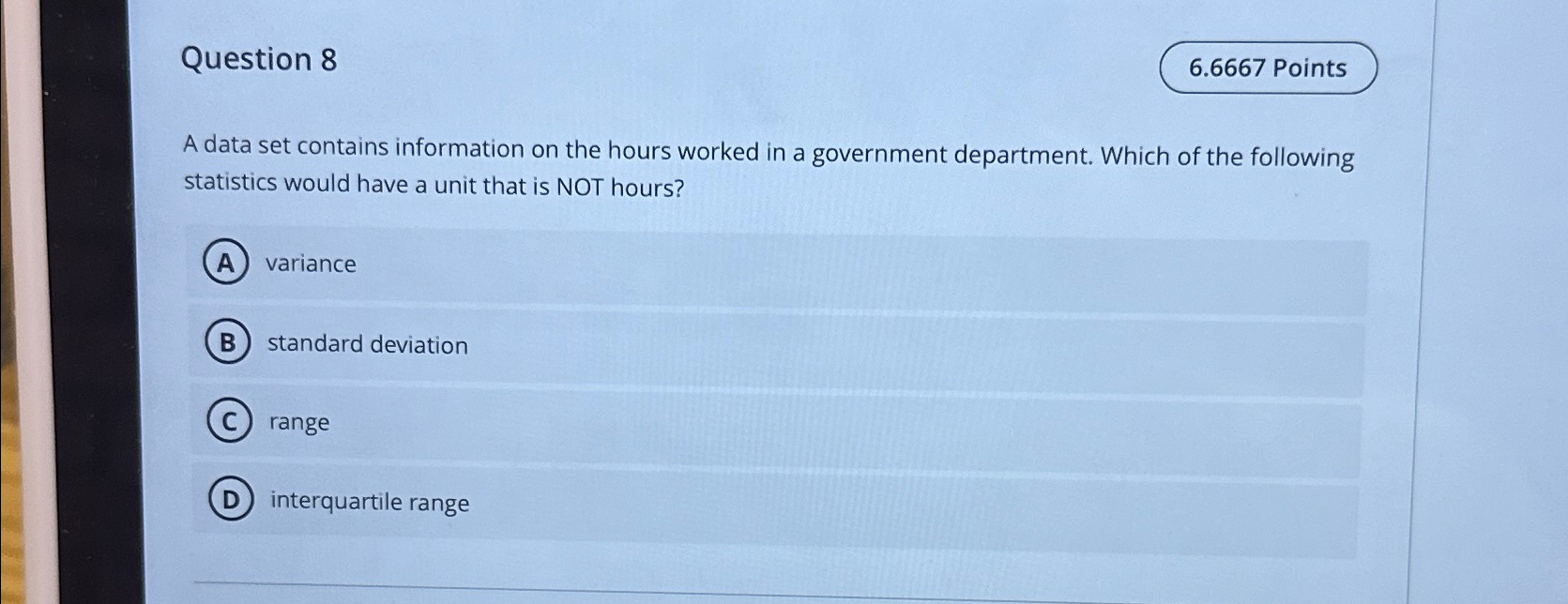 Solved Question 8A data set contains information on the | Chegg.com