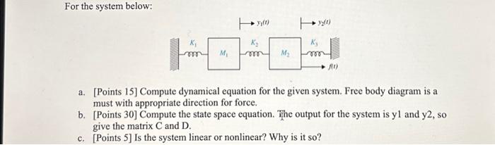 Solved For the system below: a. [Points 15] Compute | Chegg.com