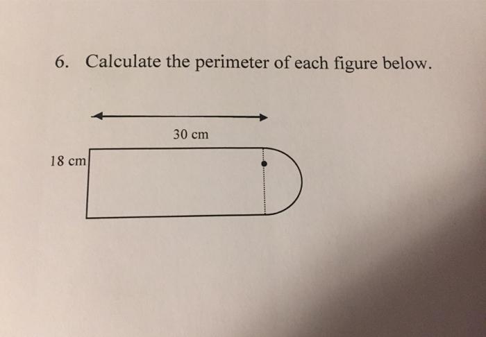 Solved 6. Calculate the perimeter of each figure below. 30 | Chegg.com
