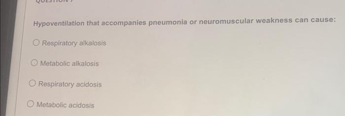Solved Hypoventilation that accompanies pneumonia or | Chegg.com