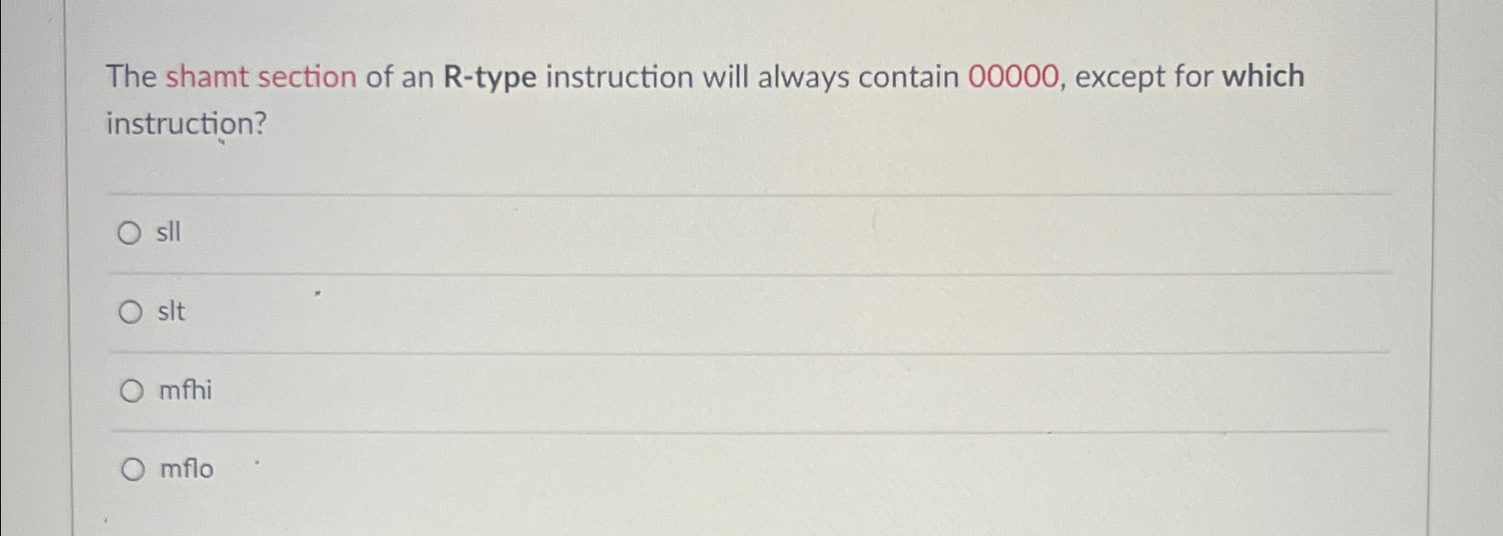 Solved The shamt section of an R-type instruction will | Chegg.com