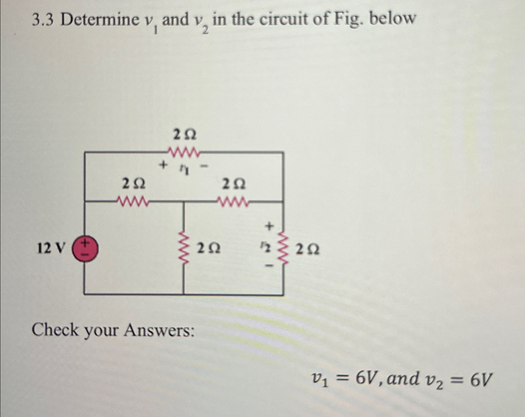 Solved 3.3 ﻿Determine v1 ﻿and v2 ﻿in the circuit of Fig. | Chegg.com