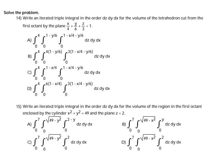 Solved olve the problem. 14) Write an iterated triple | Chegg.com