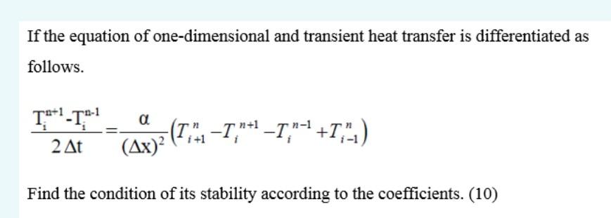 Solved If the equation of one-dimensional and transient heat | Chegg.com