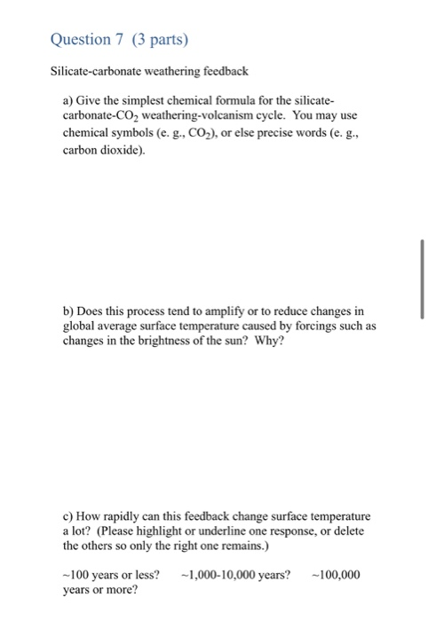 Solved Question 7 (3 parts) Silicate-carbonate weathering | Chegg.com
