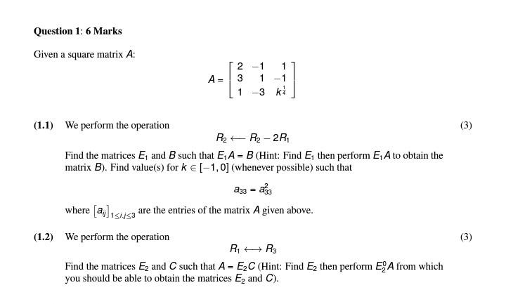 Solved Question 1: 6 Marks Given a square matrix A : | Chegg.com
