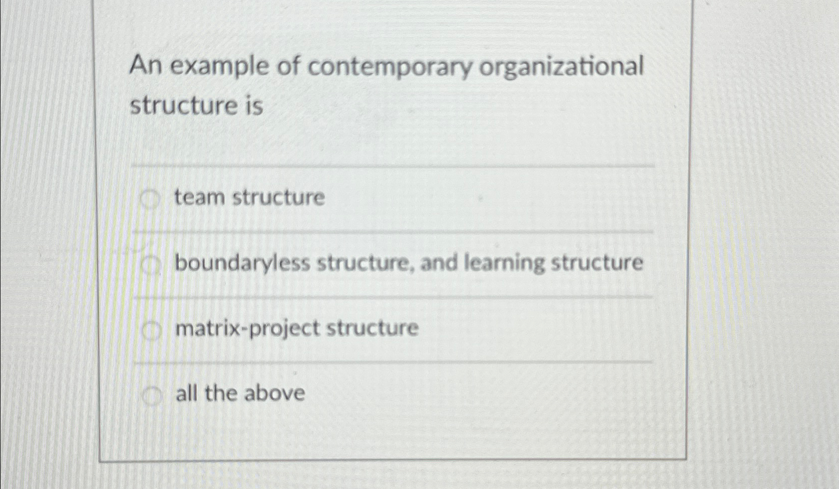 Solved An example of contemporary organizational structure | Chegg.com